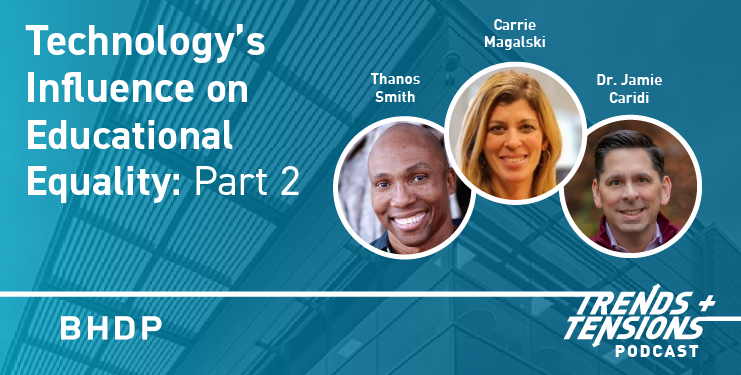 Technology's Influence on Educational Equality: Part 2 | BHDP